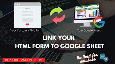 Link Your HTML Form To Google Sheet In Just 3 Steps Be Problem Solver