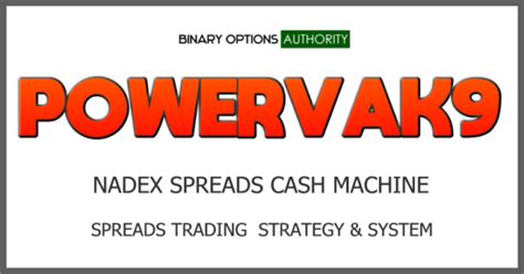 powervak9 nadex 2 hour spreads trading system