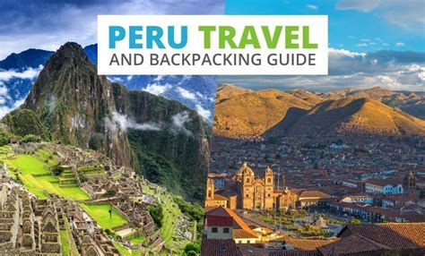 Peru Travel And Backpacking Guide The Backpacking Site