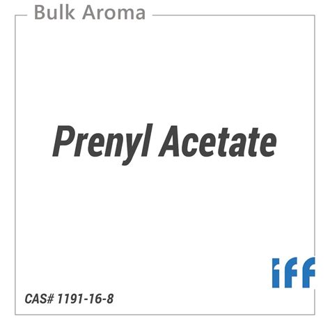 Prenyl Acetate From Iff Aromatic Chemicals Bulkaroma
