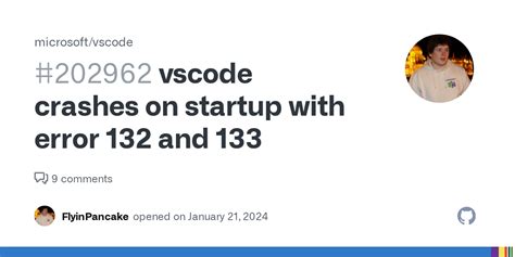 Vscode Crashes On Startup With Error 132 And 133 · Issue 202962 · Microsoftvscode · Github