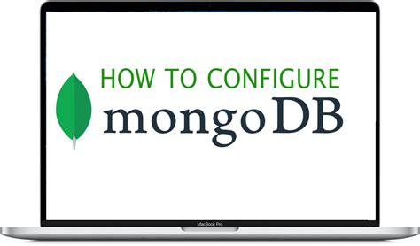 How To Configure Mongodb In Mac Tecchamp