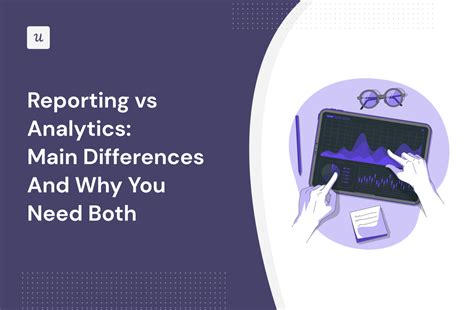 Reporting Vs Analytics Main Differences And Why You Need Both