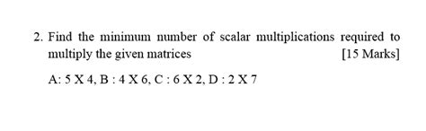 solved find the minimum number of scalar multiplications