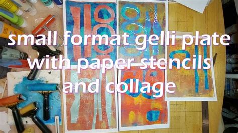 Small Format Gelli Plate Printing With Paper Stencils Amd Collage Gelli Plate Printing Gelli