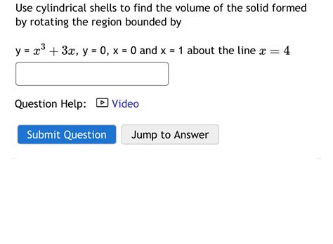 Solved Use Cylindrical Shells To Find The Volume Of The
