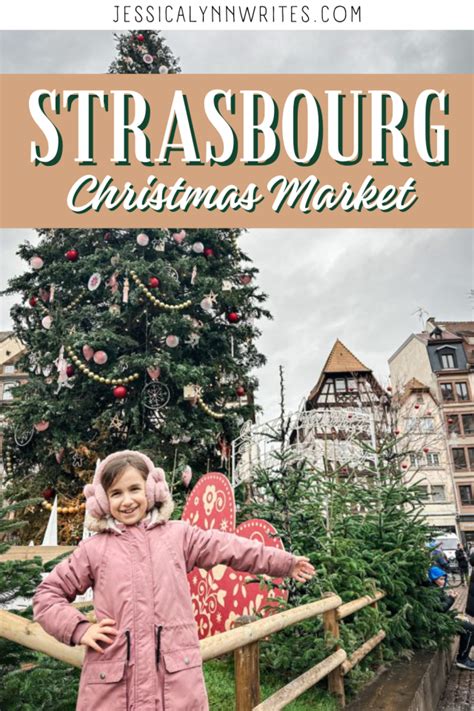 Your Guide To The 2025 Strasbourg Christmas Market • Jessica Lynn Writes