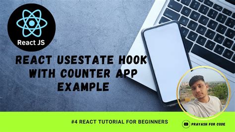 4 React Usestate Hook Explained State Management In Functional Components Beginner Friendly