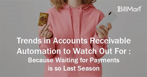 Trends In Accounts Receivable Automation To Watch Out For Billmart Blog