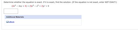 Solved Determine Whether The Equation Is Exact If It Is Chegg Com