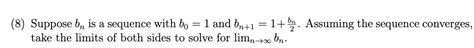 solved 8 ﻿suppose bn is ﻿a sequence with b0 1 ﻿and