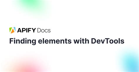 Finding Elements With Devtools Academy Apify Documentation