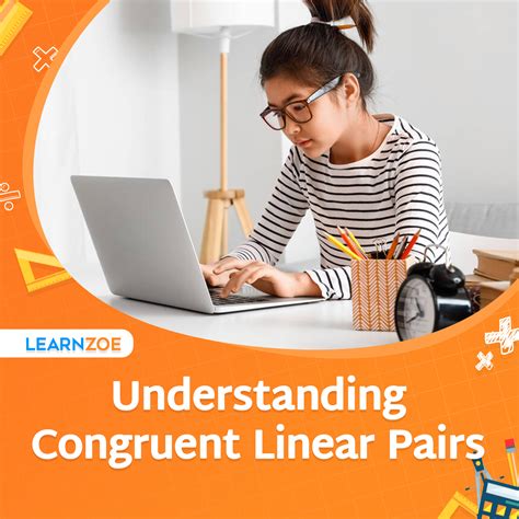 Understanding Congruent Linear Pairs Learn ZOE
