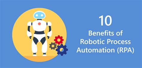 Benefits Of Robotic Process Automation RPA Robot ICT