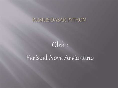 Rumus Dasar Python Buatan Nova Pptx