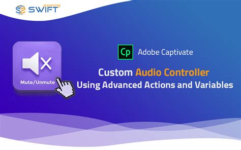 adobe captivate 2019 creating custom mute and unmute audio button using advanced actions and