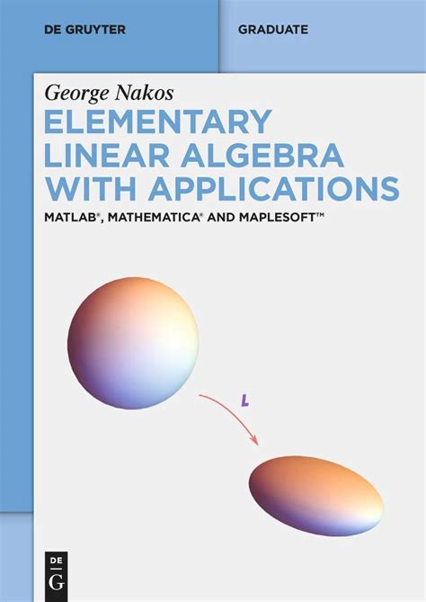 Elementary Linear Algebra With Applications Matlab® Mathematica® And