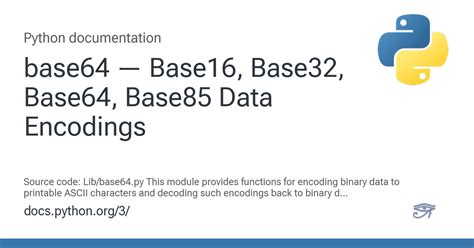 Base64 — Base16 Base32 Base64 Base85 Data Encodings — Python 3 13 7 Documentation