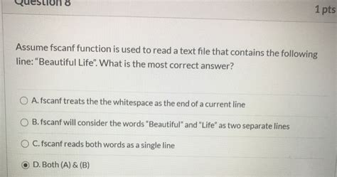 Solved Question 1 Pts Assume Fscanf Function Is Used To Read