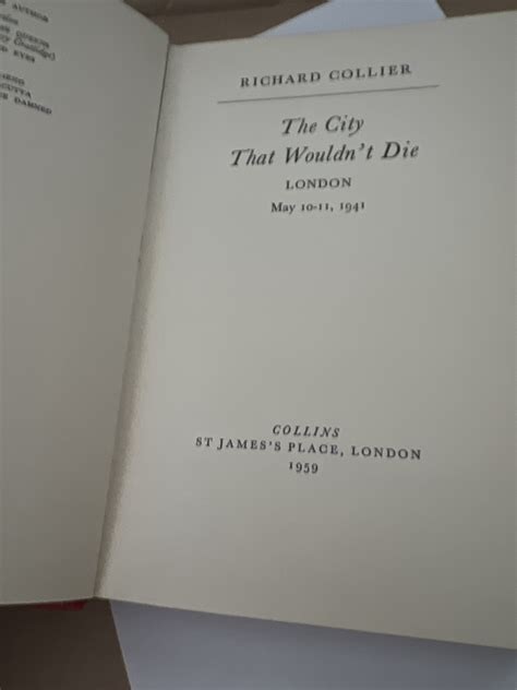 The City That Wouldnt Die London May 10 11 1941 By Richard Collier
