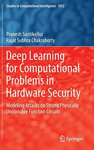 Deep Learning For Computational Problems In Hardware Security Modeling Attacks On Strong
