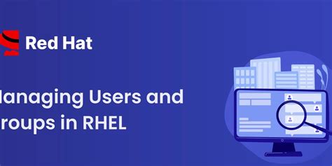 User Management In Red Hat Linux Proven Strategies And Practical Use