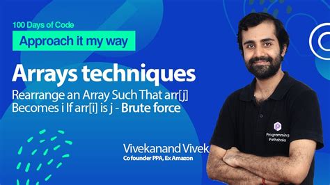 Array Techniques Array Rearrangement Complete Dsa Course L 07 Youtube