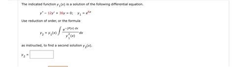 solved the indicated function y1 x ﻿is a solution of the