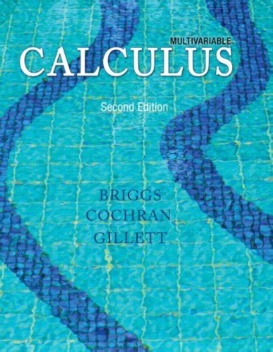 Vanbott Pdf⋙ Multivariable Calculus 2nd Edition By William L Briggs Lyle Cochran Bernard