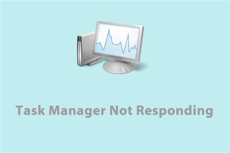 how to fix task manager not responding on windows 10 11