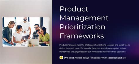 Product Roadmap Prioritisation Frameworks Rundown By Sumit Kumar
