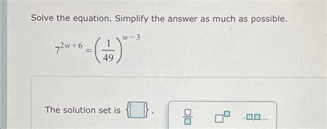 Solved Solve The Equation Simplify The Answer As Much As Chegg Com