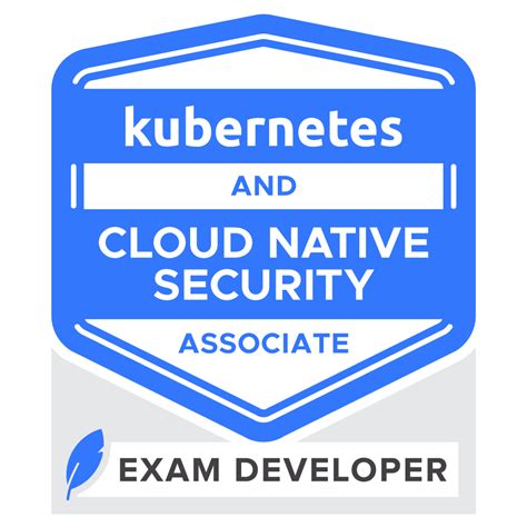 Exam Developer Kubernetes And Cloud Native Security Associate Credly