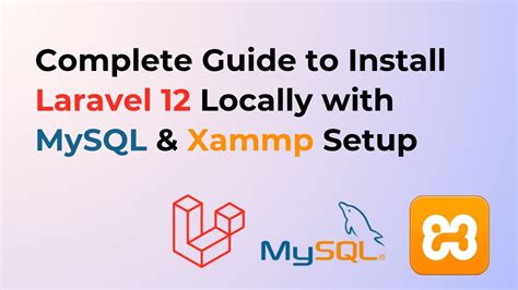 How To Setup Laravel 12 Application In Localhost Complete Guide With