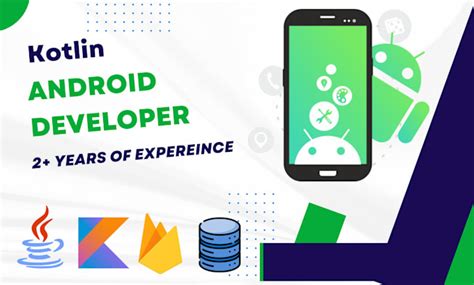 Be Your Android Developer For Mobile App Using Kotlin By Developer
