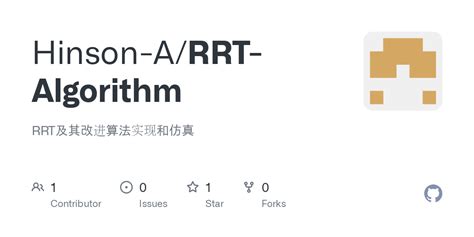 Github Hinson Arrt Algorithm Rrt及其改进算法实现和仿真