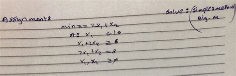 Solved Solve Simplex Method Big M Method