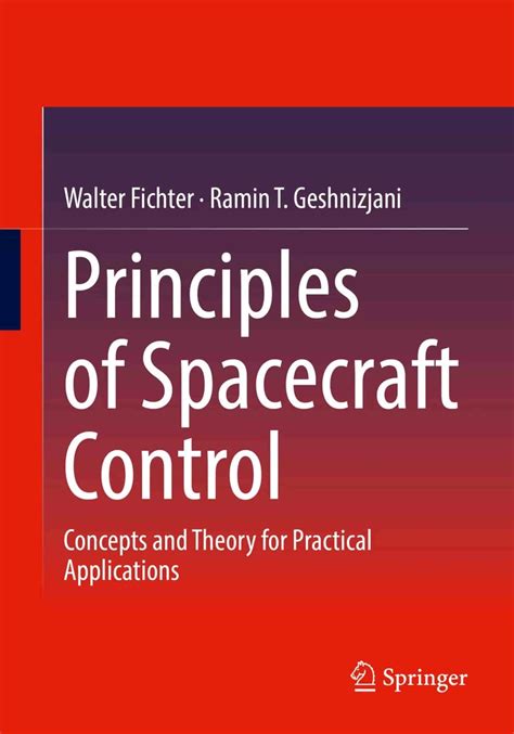 Principles Of Spacecraft Control Concepts And Theory For Practical Applications Softarchive