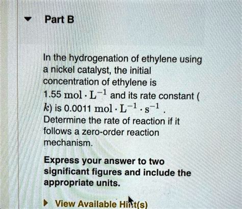 Solved Part B Iin The Hydrogenation Of Ethylene Using A Nickel