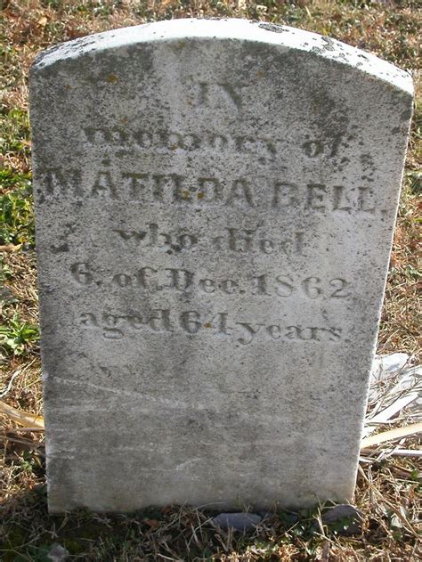 Matilda Bell 1798 1862 Find A Grave äreminne