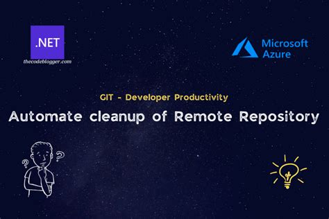 Clean Up Of Stale Branches From Remote Git Repository