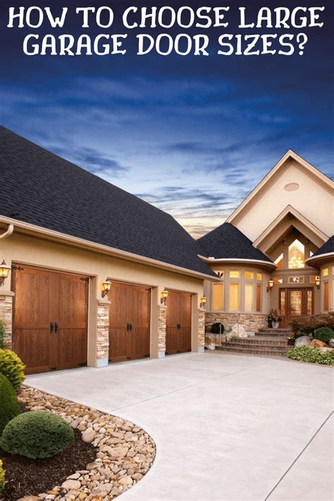 Tips To Choose Large Garage Door Sizes