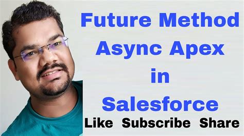 Async Apex In Salesforce Future Method With Example Asynchronous Apex Youtube