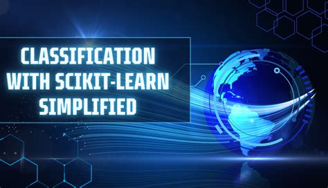 Classification With Scikit Learn Simplified 3 Essential Steps For