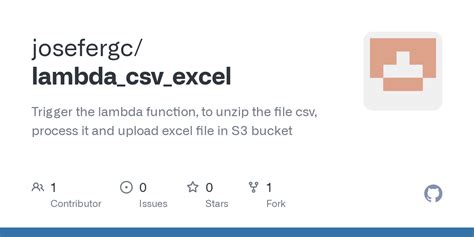 Github Josefergclambdacsvexcel Trigger The Lambda Function To Unzip The File Csv Process