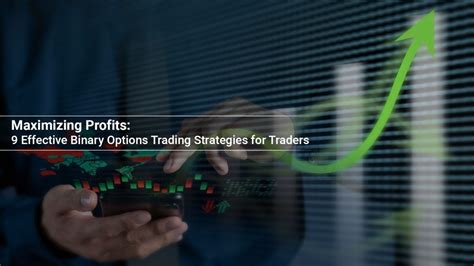 9 Winning Binary Options Strategies Boost Your Profits