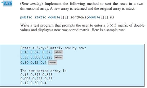 Solved Implement The Following Method To Sort The Rows In A Chegg