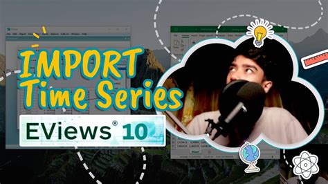 Mudah Banget Import Data Time Series Ke Eviews Youtube