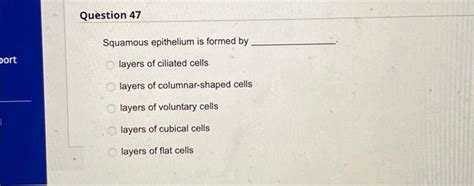 Solved Squamous Epithelium Is Formed By Layers Of Ciliated