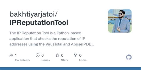 Github Bakhtiyarjatoiipreputationtool The Ip Reputation Tool Is A